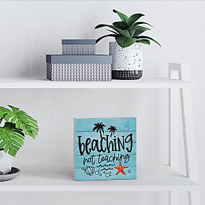 Beaching Not Teaching Wooden Box Sign, Rustic Funny Beach Theme House Bedroom Decor, Coastal Vibe Wood Box Sign for Home Office Shelf Table Decoration 5 X 10 Inches Gift for Beach Lover