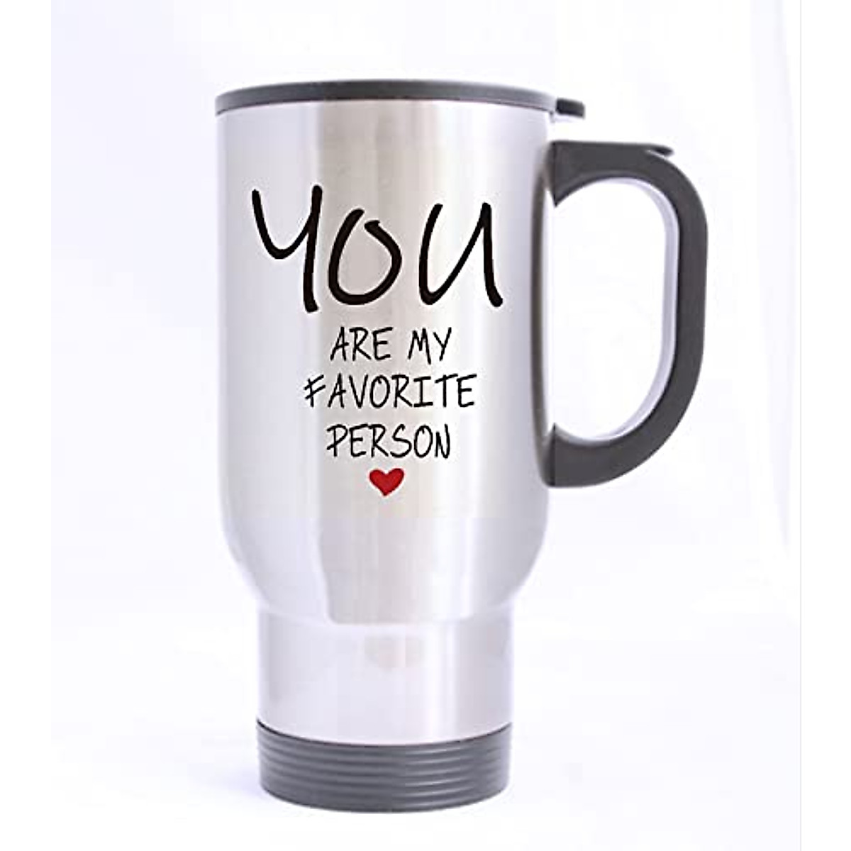 HLLD Great Gift You are My Favorite Person Mugs Love Cup Valentine's Day or Birthday or Christmas or Gifts Wedding - 14 Oz 100% Stainless Steel Material Travel Mugs