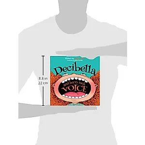 Decibella and Her 6-Inch Voice (Communicate With Confidence)