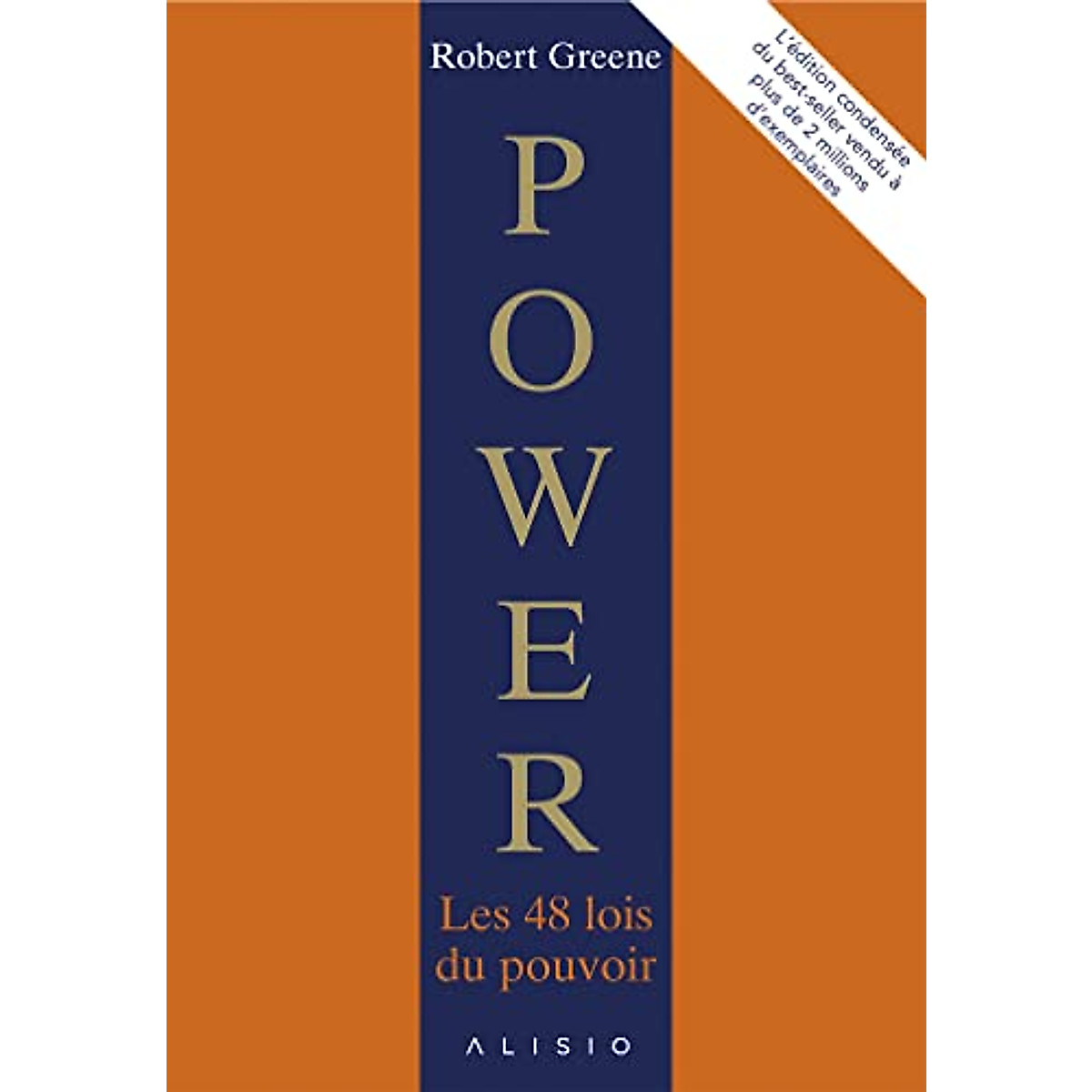 Power (édition condensée): L'édition condensée du best-seller vendu à plus de 2 millions d'exemplaire