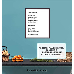 Motivational Wall Art - Inspirational Quote Wall Decor - Lin Manuel Miranda Good Morning - Uplifting Gift for Women, Men, Hamilton Fans - Poster for Bedroom, Bathroom, Living Room