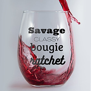 Savage Classy Bougie Ratchet Funny Wine Glass - Stemless Glass to Drink Wine, Cute Wine Glass for Any Occasion, Funny Wine Cup Made in the USA by Age of Sage, 15 oz