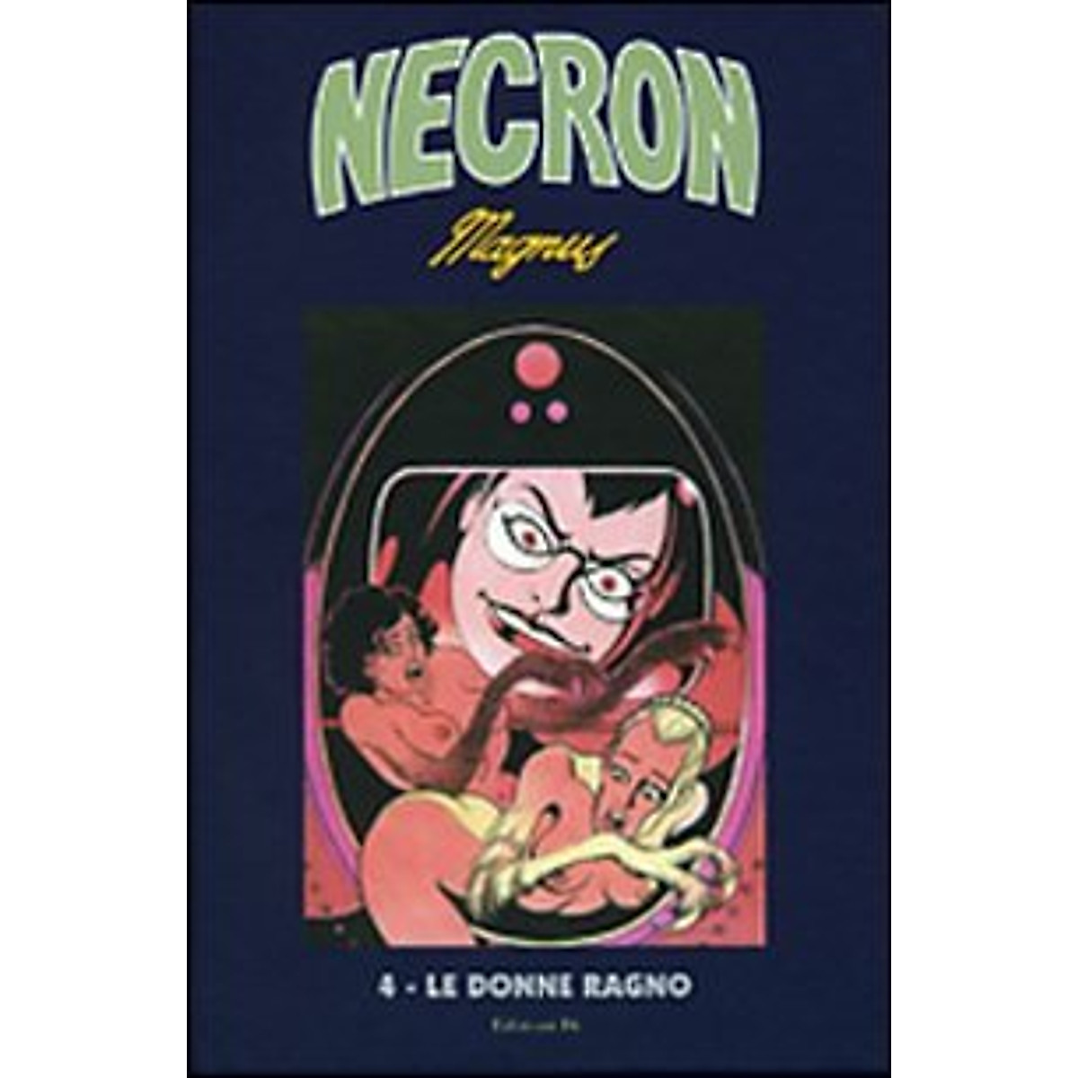 MAGNUS - NECRON #04. LE DONNE