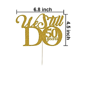 We Still Do 50 Years Cake Topper - 50th Vow Renewal Wedding Anniversary Party Supplies Decoration Gold Glitter