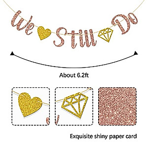 MonMon & Craft We Still Do Banner / Bridal Shower / Engagement / Bachelorette / Wedding Anniversary Party Decorations Rose Gold Glitter