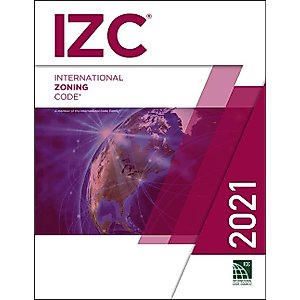 2021 International Zoning Code (International Code Council Series)
