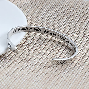 liforlove Best Friend Cuff Bracelet for Women Mantra Bracelets Engraved Stainless Steel Cuff Bangle Friendship Jewelry (I'd shank a bitch for you, right in the kidney)