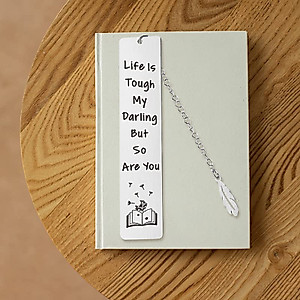 Inspirational Gifts Bookmarks for Women Men Christmas Birthday Gift for Book Lovers Daughter Son Motivational Book Markers for Women Men Life is Tough My Darling But So are You Bookmark