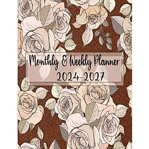 Monthly & Weekly Planner 2024-2027: 4-Year Planner, January 2024 to December 2027 Planner, Yearly Agenda With Tabs Planning, Great For Long-Term ... Your Goals with Greater Ease and Success.