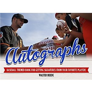 Autographs: Baseball Themed Book For Getting Signatures From Your Favorite Players