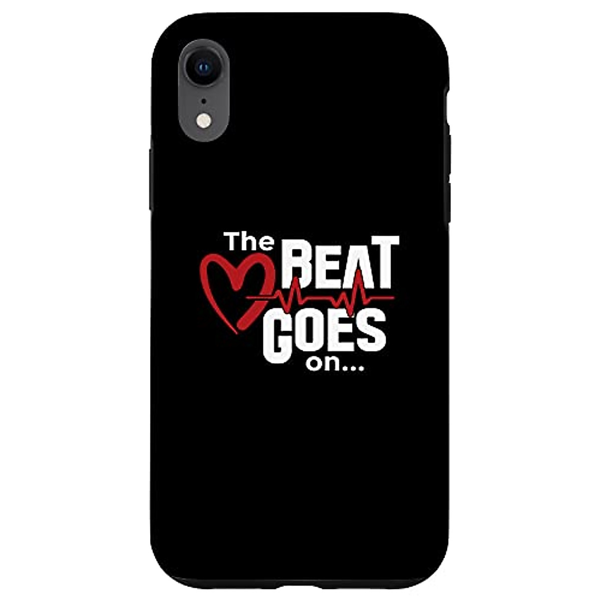 iPhone XR The Beat Goes On Open Heart Surgery Survivor Heart Warrior Case