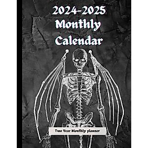 Skeleton Goth 2024-2025 Monthly Planner: Two-Year Monthly Calendar Schedule Organizer January 2024 through December 2025