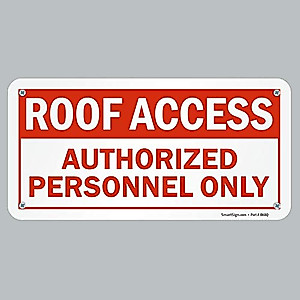 SmartSign - S-8839-PL-05x10 “Roof Access - Authorized Personnel Only” Sign | 5" x 10" Plastic