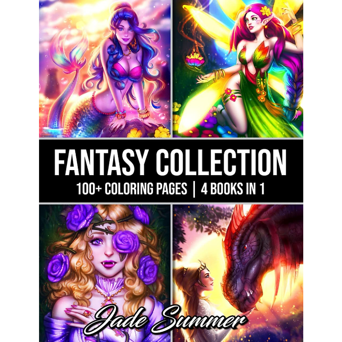 Fantasy Collection: An Adult Coloring Book with 100+ Incredible Coloring Pages of Mermaids, Fairies, Vampires, Dragons, and More!