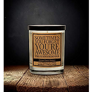 Sometimes You Forget That You are Awesome - Thank You Candle Gifts, Friends Birthday Candle Gifts, Inspirational Gifts for Women, Coworker, Friends Appreciation Gifts, Friendship, Made in The USA