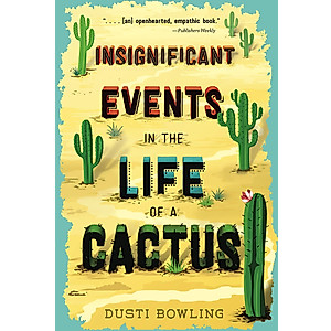 Insignificant Events in the Life of a Cactus (Volume 1)