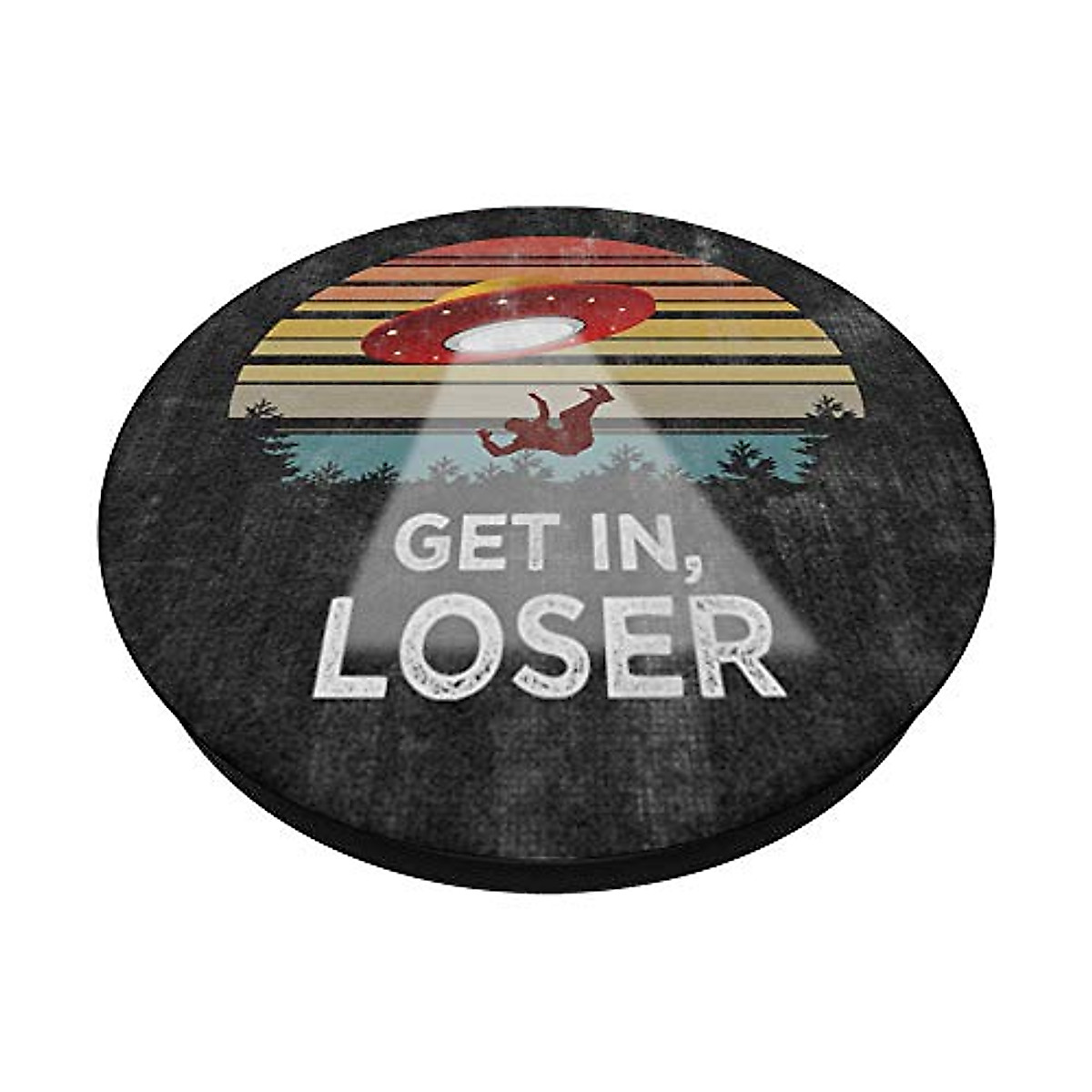 Get In Loser Funny Aliens Abduction UFOs Gift Teen Boys Men PopSockets PopGrip: Swappable Grip for Phones & Tablets