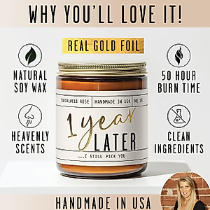 1 Year Anniversary Gifts for Girlfriend or Wife - '1 Year Later' Candle, w/Sandalwood Rose - infused w/Essential Oils I 1st Anniversary Gift I One Year Anniversary Gifts for Her I 50Hr Burn, USA Made
