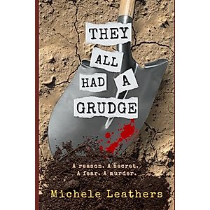 They All Had A Grudge: A reason. A secret. A fear. A murder. (They All Had A Reason.)