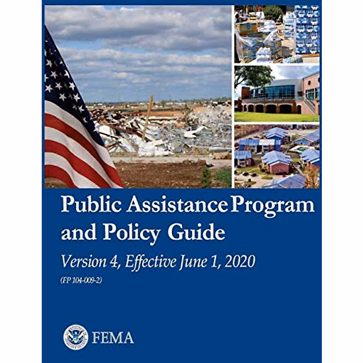 Public Assistance Program and Policy Guide Version 4: Effective June 2020 (PAPPG)