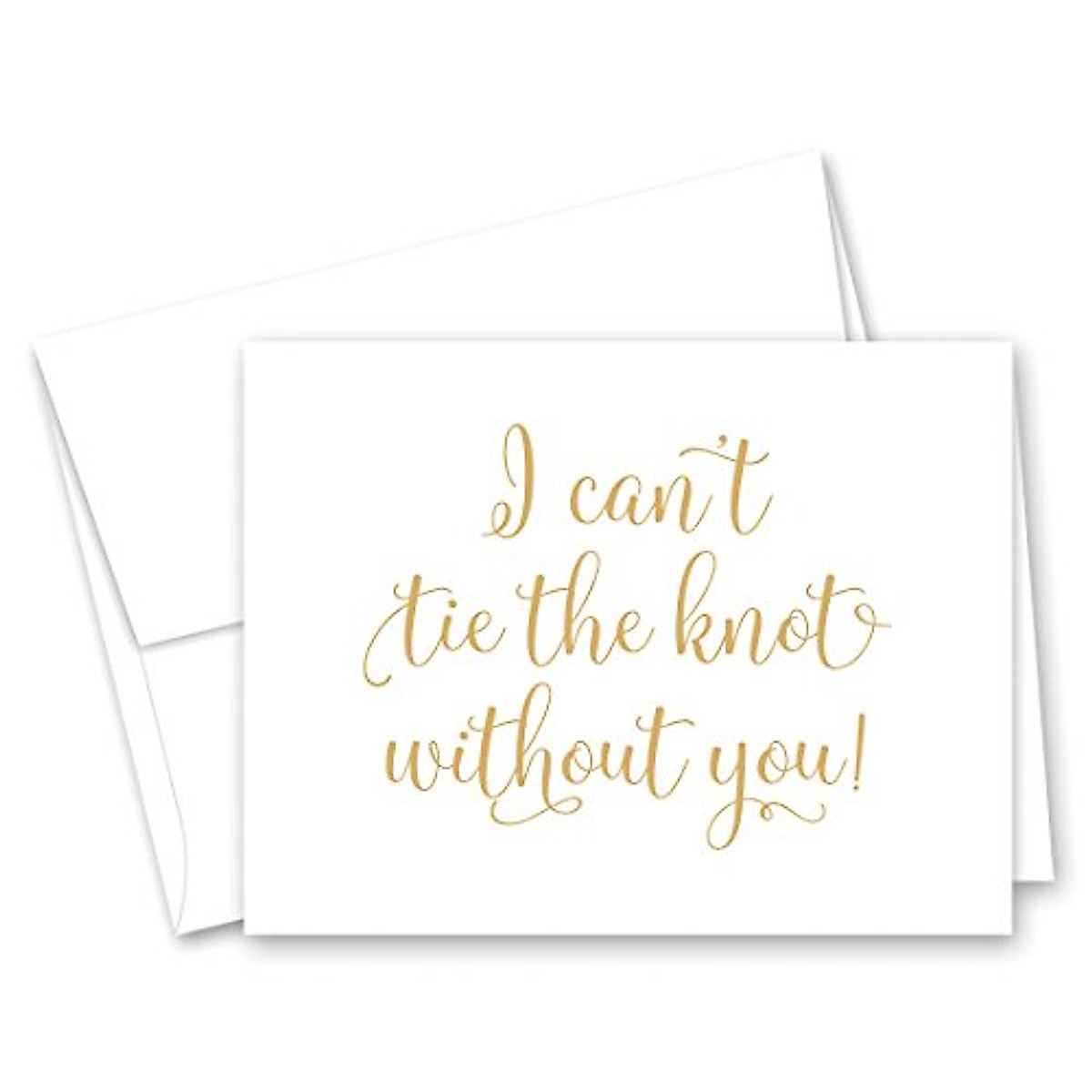12 cnt Will You Be My Bridesmaid Cards I Can't Tie The Knot Without You (Gold)