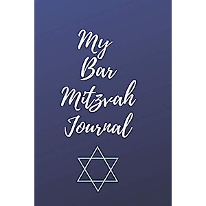 My Bar Mitzvah Journal: notebook for young Jewish boys to accompany them throughout Bar Mitzva