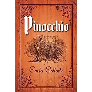 Pinocchio by Carlo Collodi: (Young Reader's Treasured Classics with over 80 Classic Illustrations)