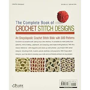 The Complete Book of Crochet Stitch Designs: 500 Classic & Original Patterns (Volume 1) (Complete Crochet Designs)