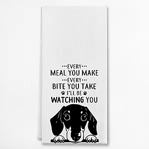 Every Meal You Make Funny Dachshund Kitchen Towels & Tea Towels,Dish Cloth Flour Sack Hand Towel for Farmhouse Kitchen Decor,24 X 16 Inches Cotton Dish Towels Dishcloths,Dachshund Dog Lovers Gifts