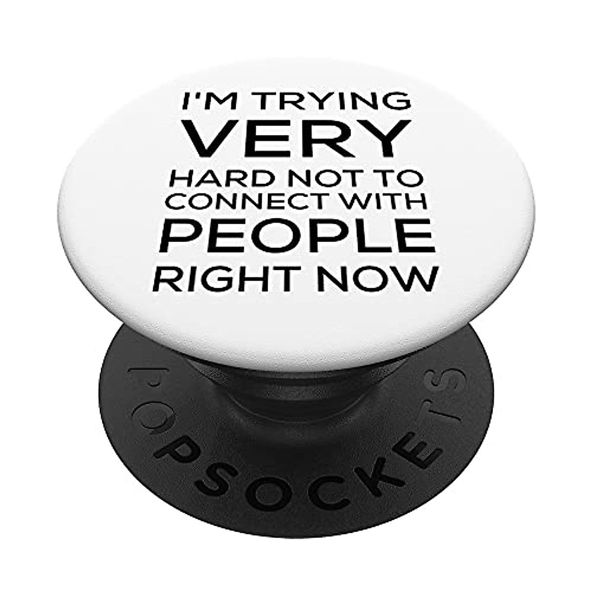 Im trying very hard not to connect with people Schitts Rose PopSockets PopGrip: Swappable Grip for Phones & Tablets