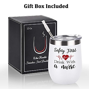 GINGPROUS Safety First Drink with a Nurse Wine Tumbler, Nurse Birthday Idea for Nurse New Nurse Doctor Nurse's Day, 12 Oz Funny Stainless Steel Stemless Wine Tumbler with Lid and Straw, White