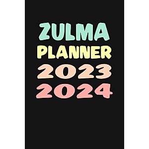 ZULMA: Custom Name Weekly Planner 2023-2024
