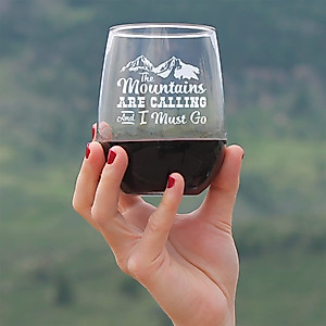 The Mountains Are Calling And I Must Go - Stemless Wine Glass - Fun Mountain Themed Gift or Décor - Large 17 Ounce