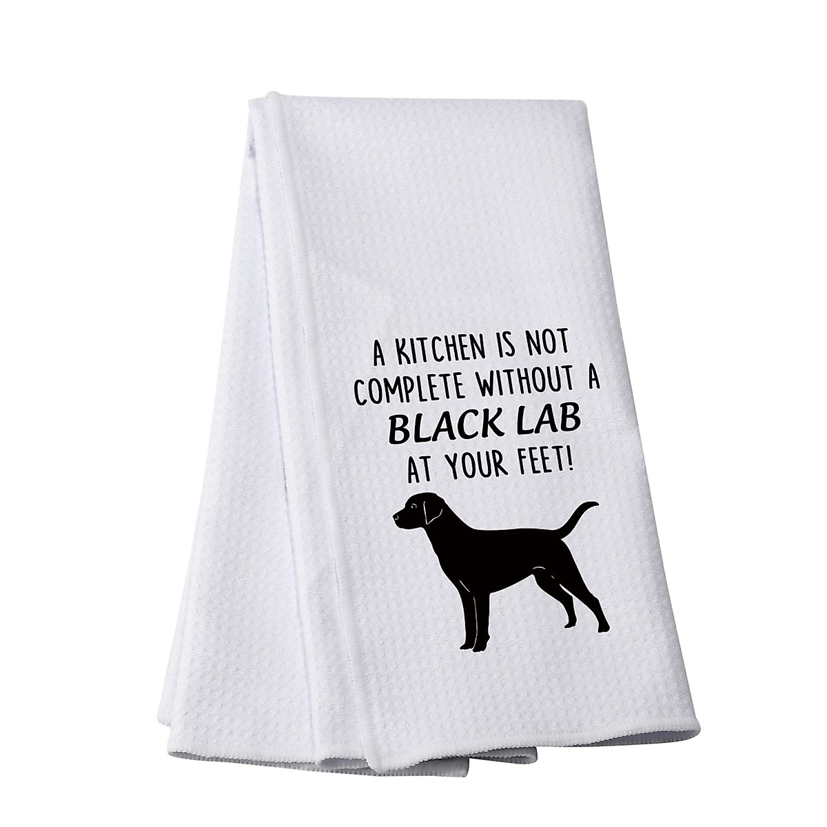 PWHAOO Black Lab Kitchen Towel A Kitchen is Not Complete Without A Black Lab Kitchen Towel Black Lab Lover Gift (Without A Black Lab T)