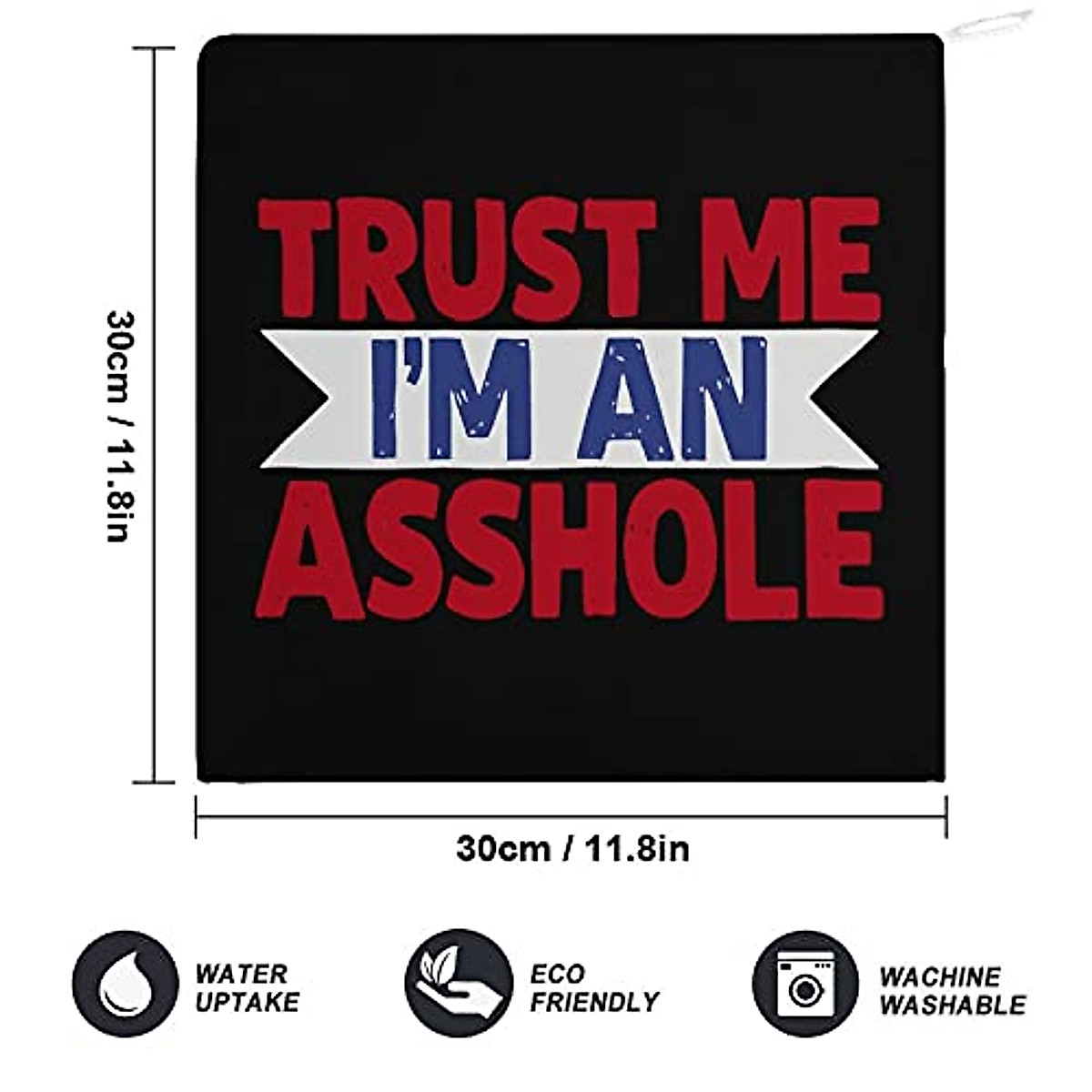 Trust Me, I'm an Asshole Reusable Hanging Hand Towel Handkerchief for Kitchen Bathroom Home