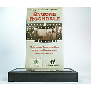 Bygone Rochdale [VHS]