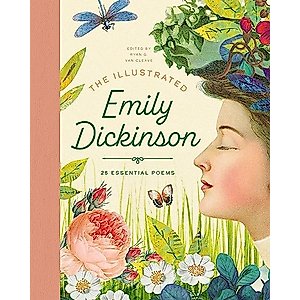 The Illustrated Emily Dickinson: 25 Essential Poems (The Illustrated Poets Collection, 1)