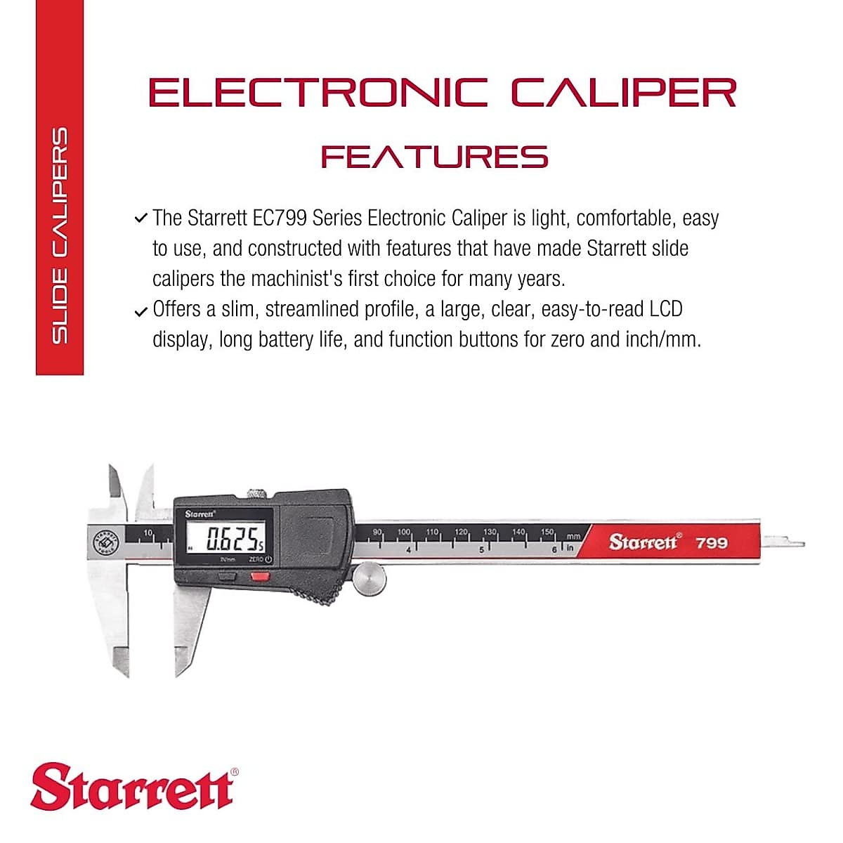 Starrett Stainless Steel Electronic Slide Caliper - 0-6" Range, 0005" Resolution, LCD Display, Fine Adjustment Thumb Wheel, in/mm Conversion - EC799A-6/150
