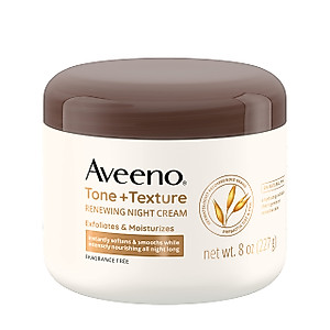 Aveeno Tone + Texture Renewing Body Night Cream With Prebiotic Oat, Gently Exfoliates & Moisturizes Sensitive Skin, Instantly Softens & Smooths & Intensely Nourishes, Fragrance-Free, 8 oz