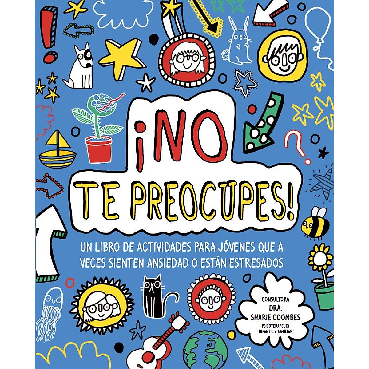 ¡No Te Preocupes! (Spanish Edition)