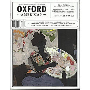 THE OXFORD AMERICAN MAGAZINE, A MAGAZINE OF THE SOUT FALL, 2018 NO.102