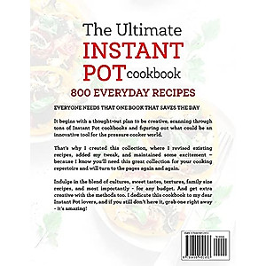 The Ultimate Instant Pot cookbook: Foolproof, Quick & Easy 800 Instant Pot Recipes for Beginners and Advanced Users