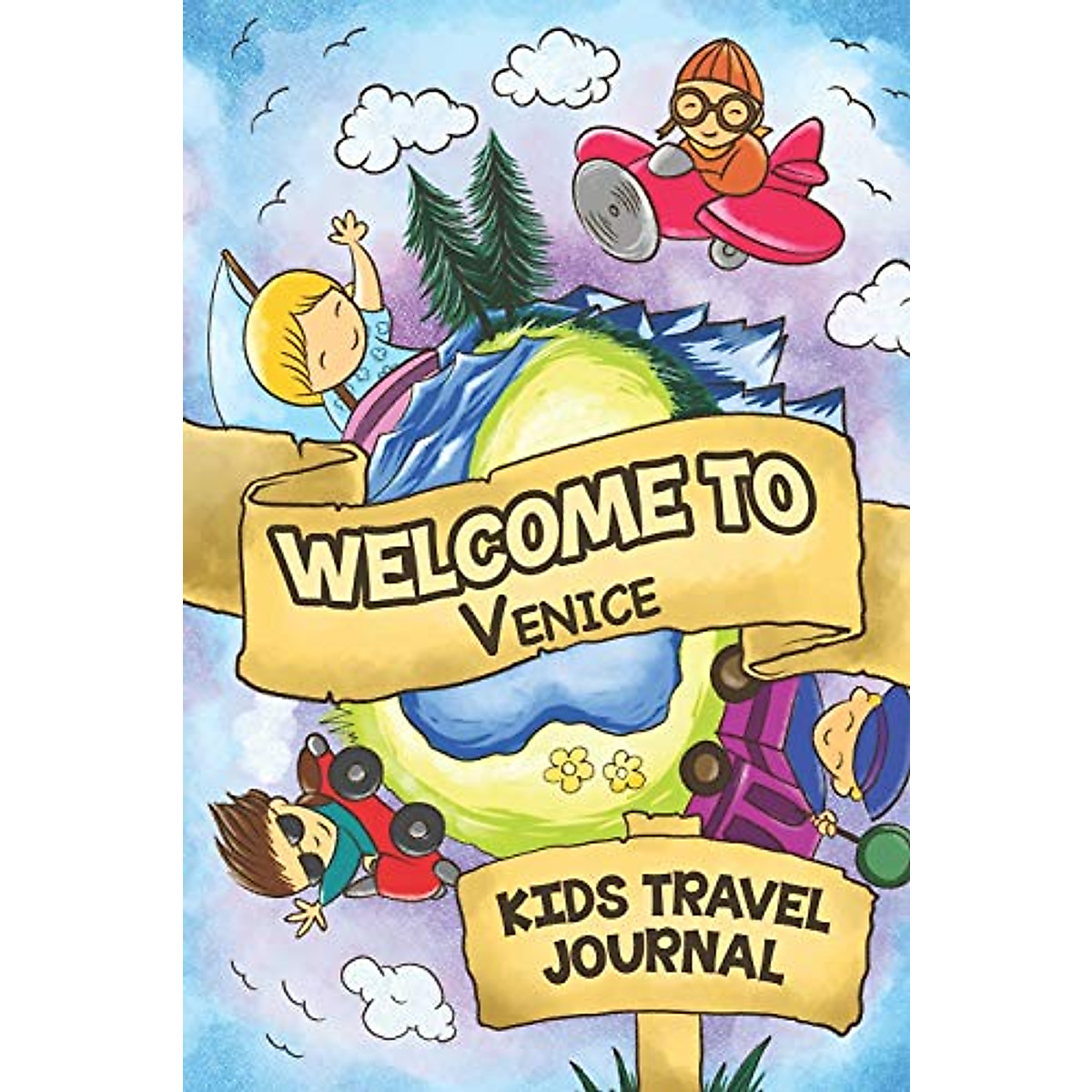 Welcome to Venice Kids Travel Journal: 6x9 Children Travel Notebook and Diary I Fill out and Draw I With prompts I Perfect Gift for your child for your holidays in Venice (Italy)