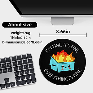 Dumpster on Fire Small Mouse Pad, Cute Funny Round Mousepad with Non-Slip Rubber Base, This is Fine Mouse Pads for Desk Accessories Laptop Gaming Office Supplies Decor(8.6 x 8.6 Inch)