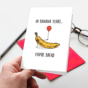 Funny Banana Bread Birthday Cards, Happy Birthday Gifts for Men Women Best Friend, Banana Bread Greeting Card, In Banana Years You’re Bread