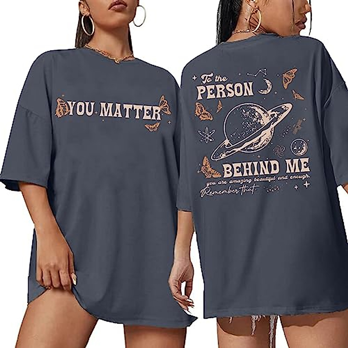 Women's Oversized T Shirts You Matter Shirt Dear Person Behind Me tee Grey