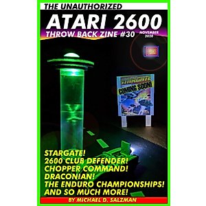 The Unauthorized Atari 2600 Throw Back Zine #30: Defender, Stargate, Chopper Command, Draconian, Raft Rider And So Much More!