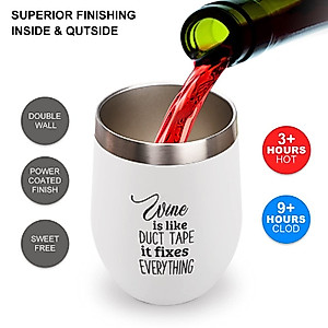 Funlucy Insulated Wine Tumbler with Lid Wine Is Like Duct Tape It Fixes Everything Wine Mug Drinkware Housewarming Birthday Gifts for Women Men Friend,White 12oz