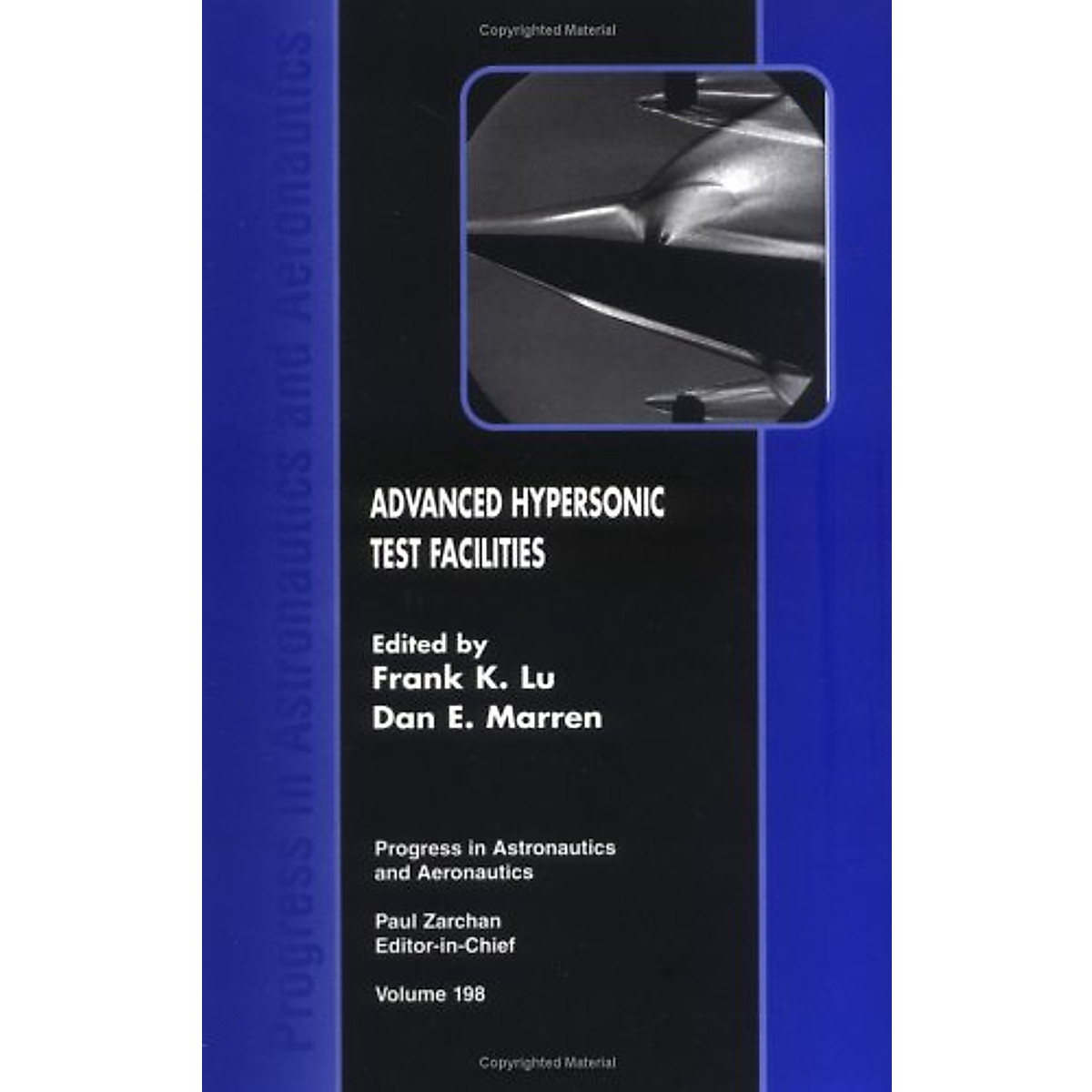 Advanced Hypersonic Test Facilities (Progress in Astronautics and Aeronautics)