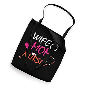 Wife Mom Nurse Proud Registered Nurse Funny Nursing Mothers Tote Bag
